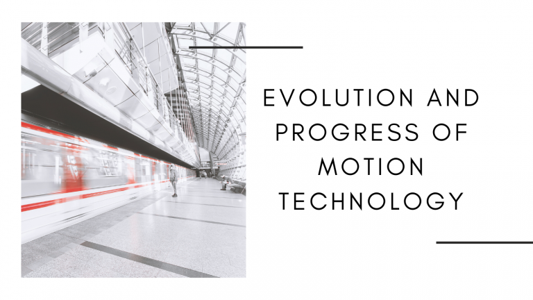 Evolution and Progress of Motion Technology | TechEntice
